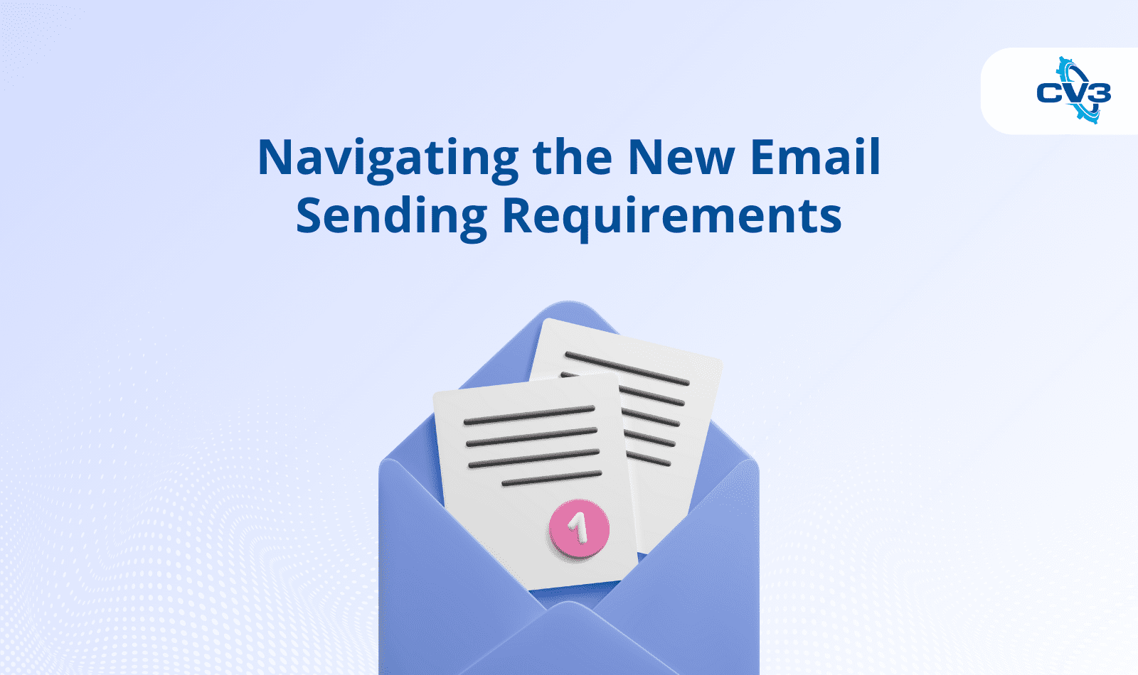 Navigating through New Email Sending Requirements | CommerceV3
