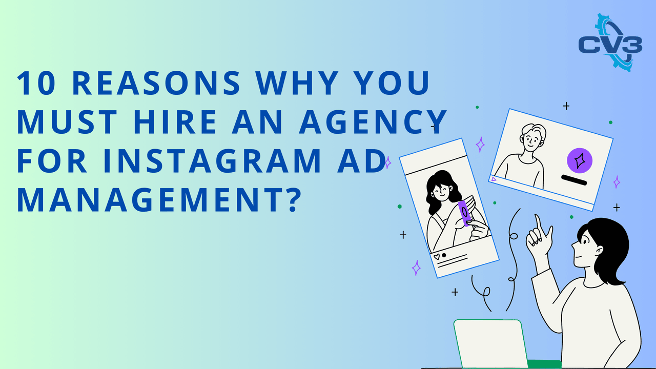 10 Reasons Why To Hire an Agency for Instagram Ad Management