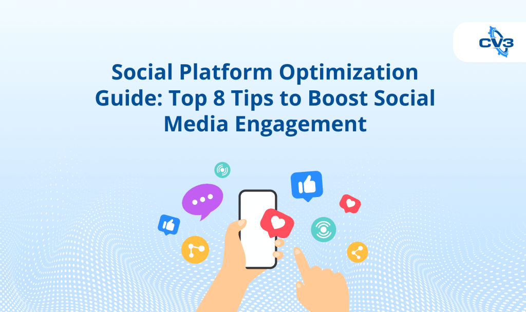 Social Platform Optimization Guide: Top 8 Tips to Boost Social Media ...